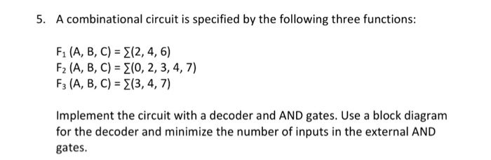 Solved 5. A combinational circuit is specified by the | Chegg.com