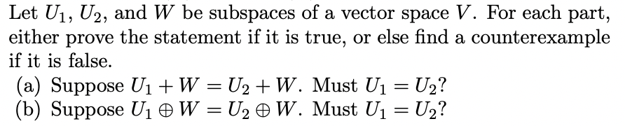 Solved Let U1, U2, and W be subspaces of a vector space V. | Chegg.com