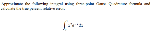 Solved Approximate the following integral using three-point | Chegg.com