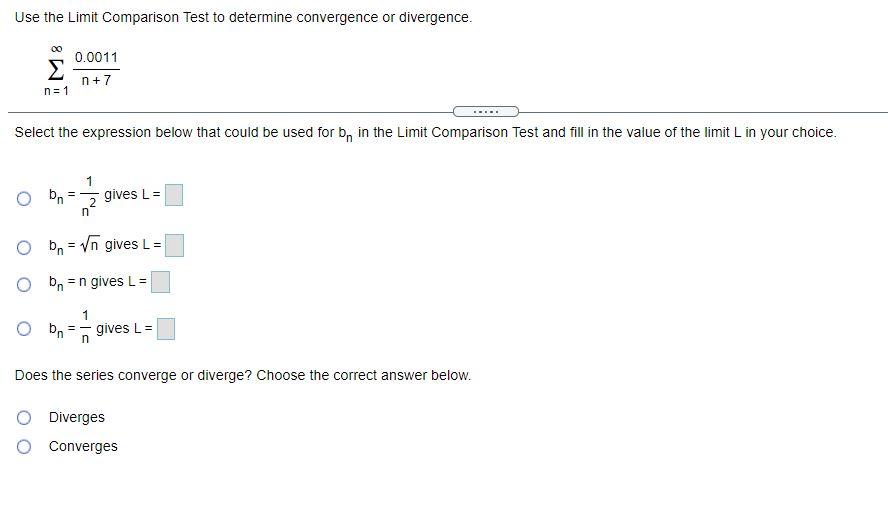 Solved Use the Limit Comparison Test to determine | Chegg.com