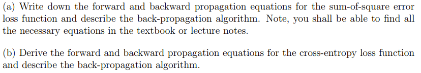 Solved (a) Write down the forward and backward propagation | Chegg.com