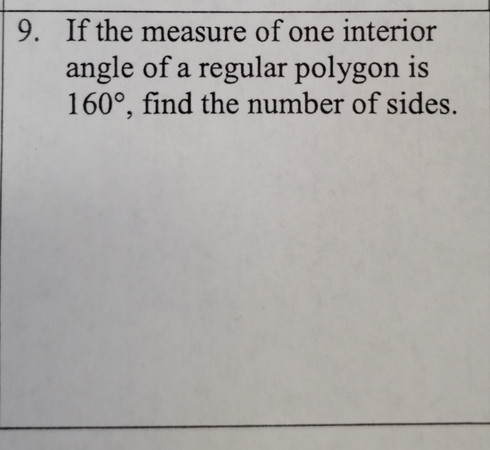 Solved If the measure of one interior angle of a regular | Chegg.com