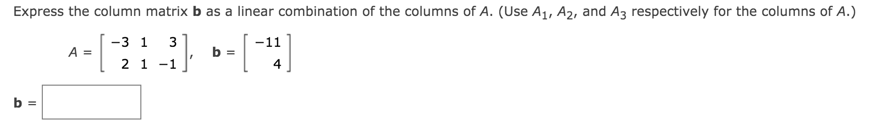 Solved Express the column matrix b as a linear combination | Chegg.com