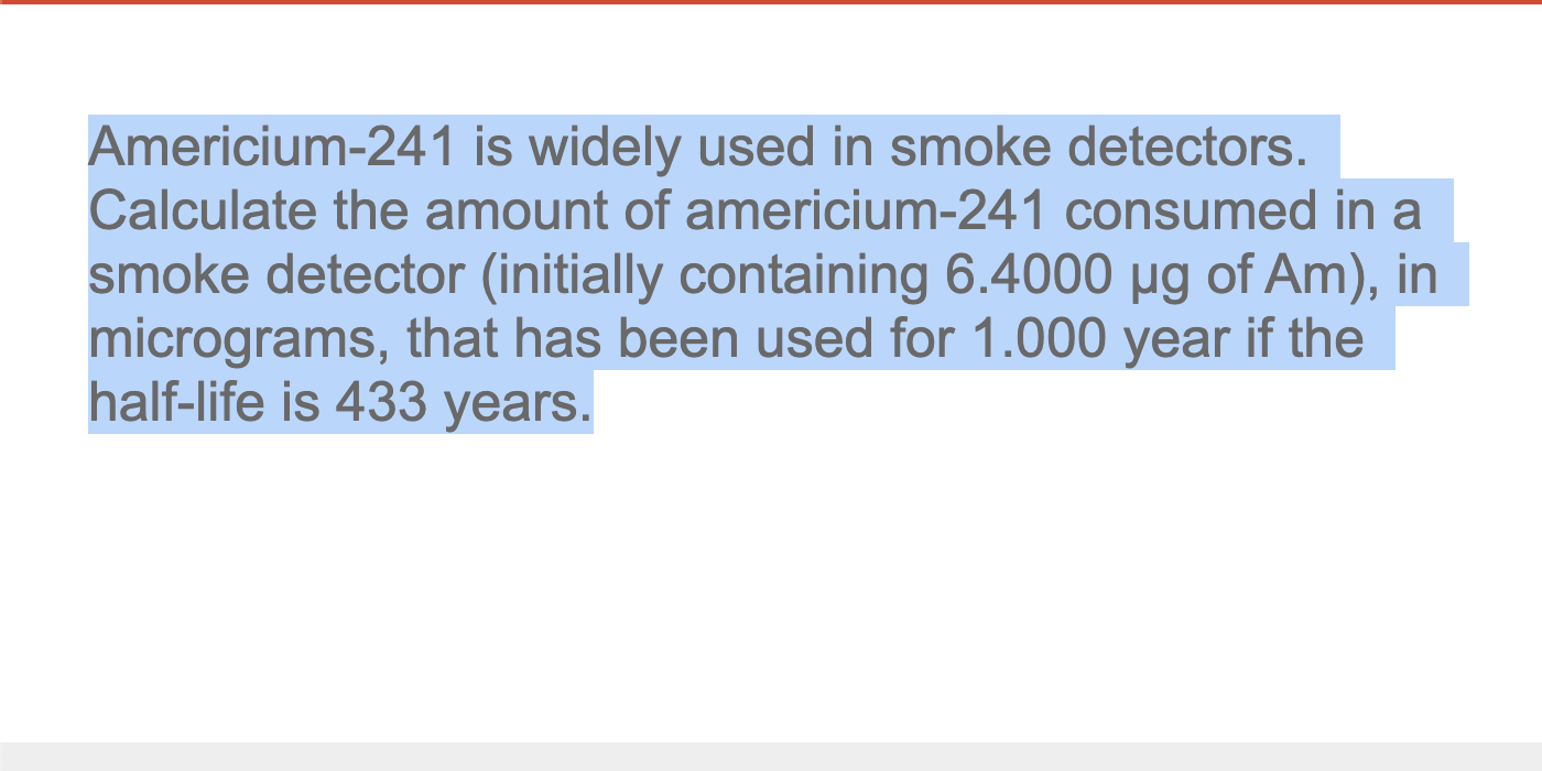Solved Americium-241 is widely used in smoke detectors. | Chegg.com