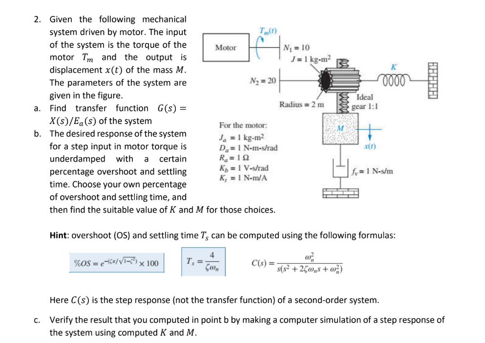 Solved Given the following mechanicalsystem driven by | Chegg.com