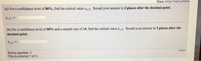 Solved Show Intro/Instructions (a) For a confidence level of | Chegg.com