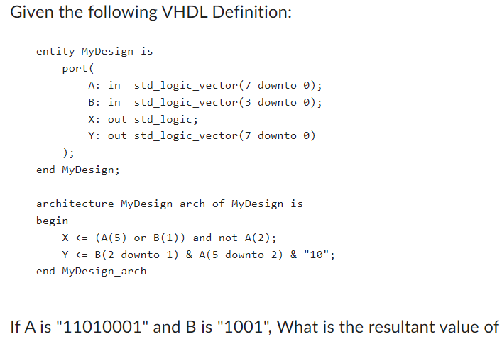 Solved Given the following VHDL Definition: If A is | Chegg.com