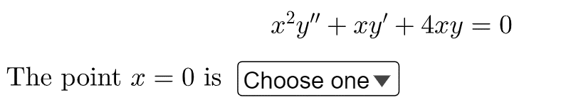 Solved options are an ordinary point a regular singular | Chegg.com