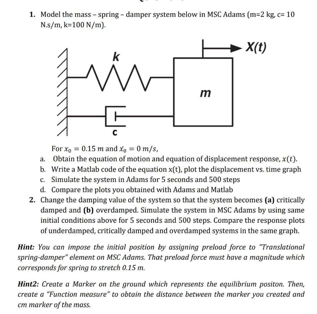 Solved 1. Model the mass - spring - damper system below in | Chegg.com