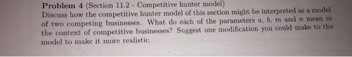 Problem 4 (Section 11.2- Competitive hunter model) | Chegg.com