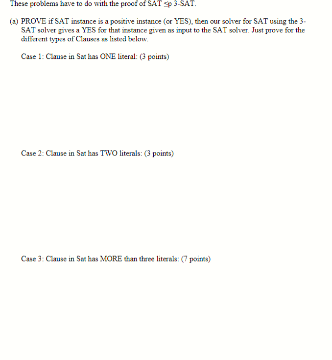 Solved These problems have to do with the proof of SAT | Chegg.com