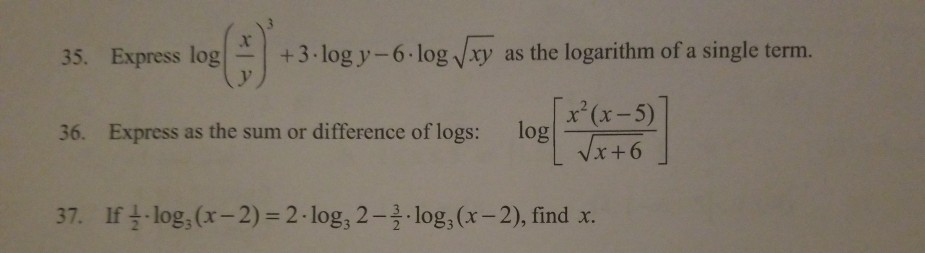 Solved 35. Express log( +3-logy-6-log Jay as the logarithm | Chegg.com