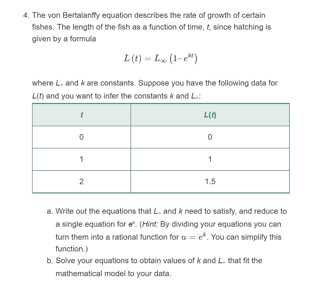 Solved 4. The von Bertalanffy equation describes the rate of | Chegg.com