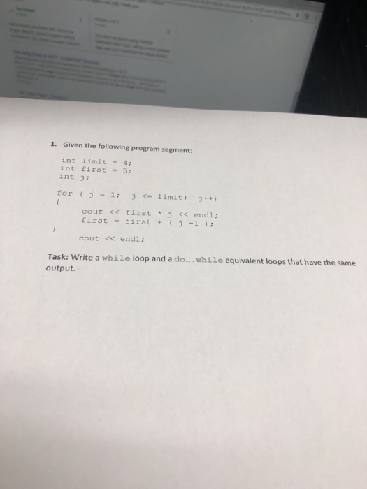 Solved Write a while loop and a do.... while equivalent | Chegg.com