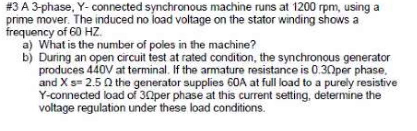Solved #3 A 3-phase, Y- connected synchronous machine runs | Chegg.com