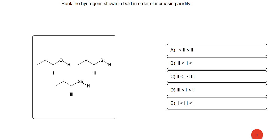 [Solved]: Rank the hydrogens shown in bold in order of inc