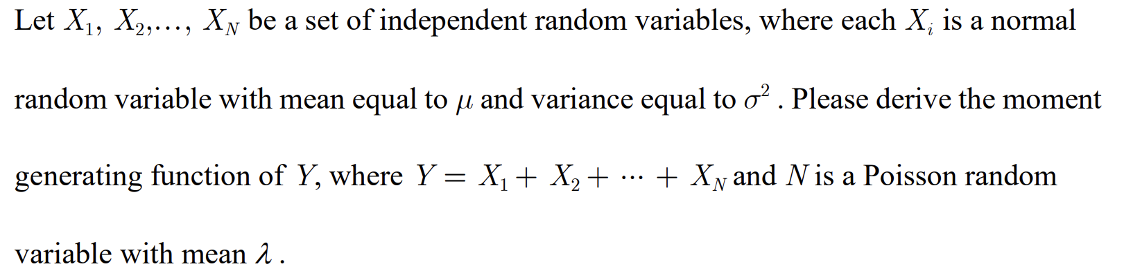 Solved Let X1,X2,…,XN be a set of independent random | Chegg.com