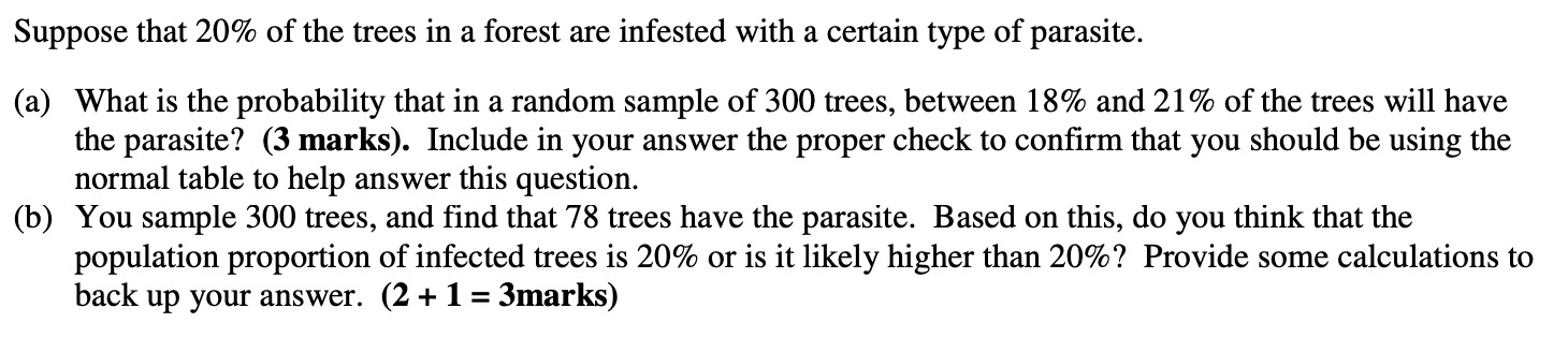Solved Suppose that 20% of the trees in a forest are | Chegg.com