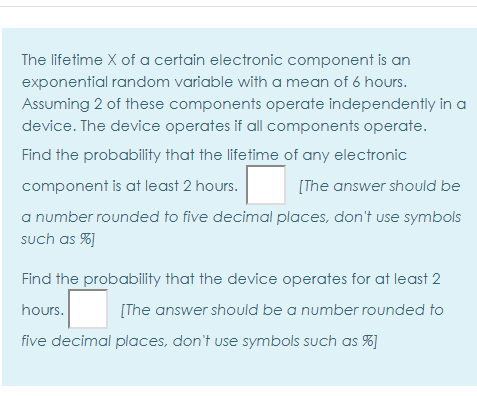 Solved The lifetime X of a certain electronic component is | Chegg.com