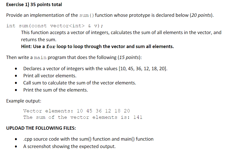 Solved Provide an implementation of the sum()function whose | Chegg.com