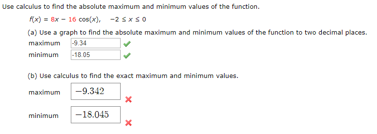 Solved Use calculus to find the absolute maximum and minimum | Chegg.com