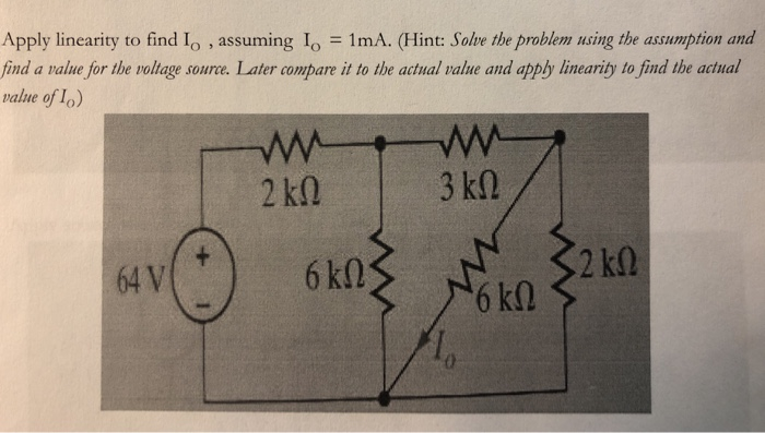 Solved Apply linearity to find Io , assuming lo 1mA. (Hint: | Chegg.com