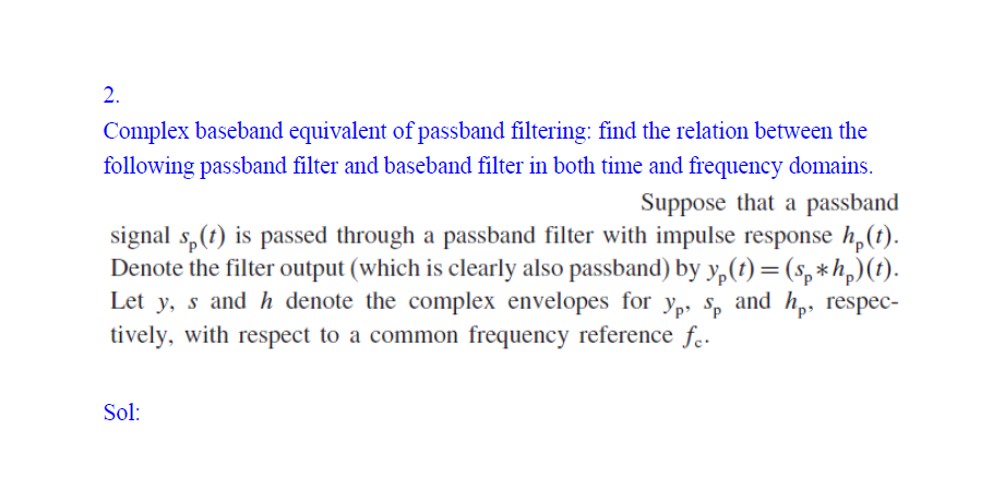 2. Complex baseband equivalent of passband filtering: | Chegg.com