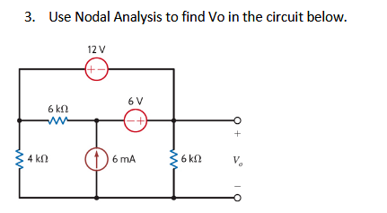 Solved 3. Use Nodal Analysis to find Vo in the circuit | Chegg.com