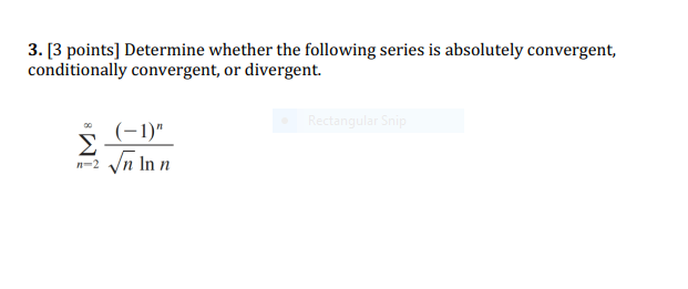 Solved 3. [3 points] Determine whether the following series | Chegg.com