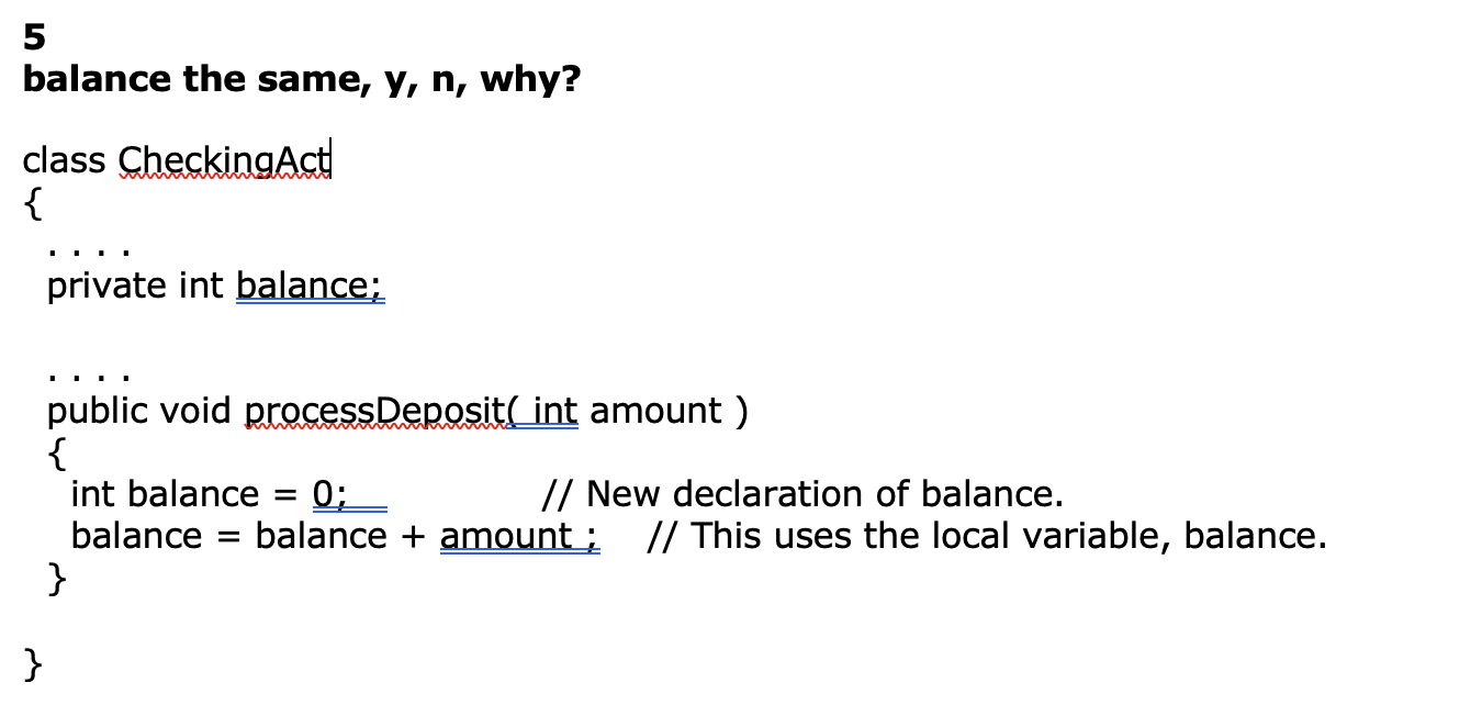 Solved 5 balance the same, y, n, why? class CheckingAct { | Chegg.com