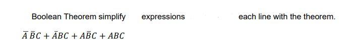 Solved Boolean Theorem simplify expressions each line with | Chegg.com