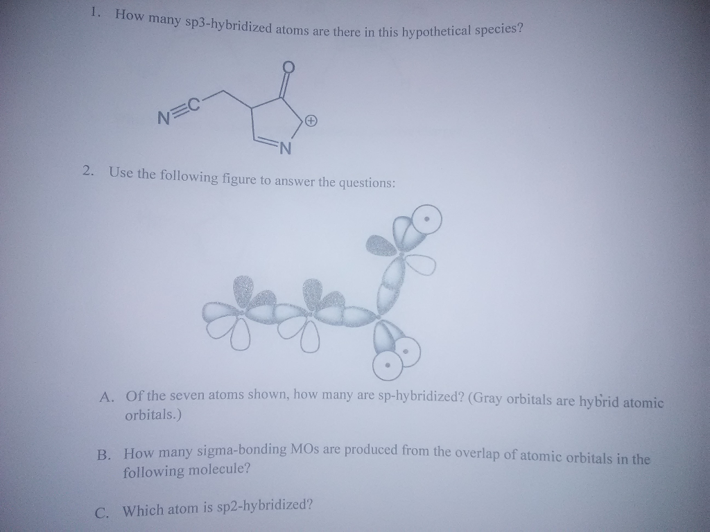 Solved 1. How many sp3-hybridized atoms are the hybridized | Chegg.com