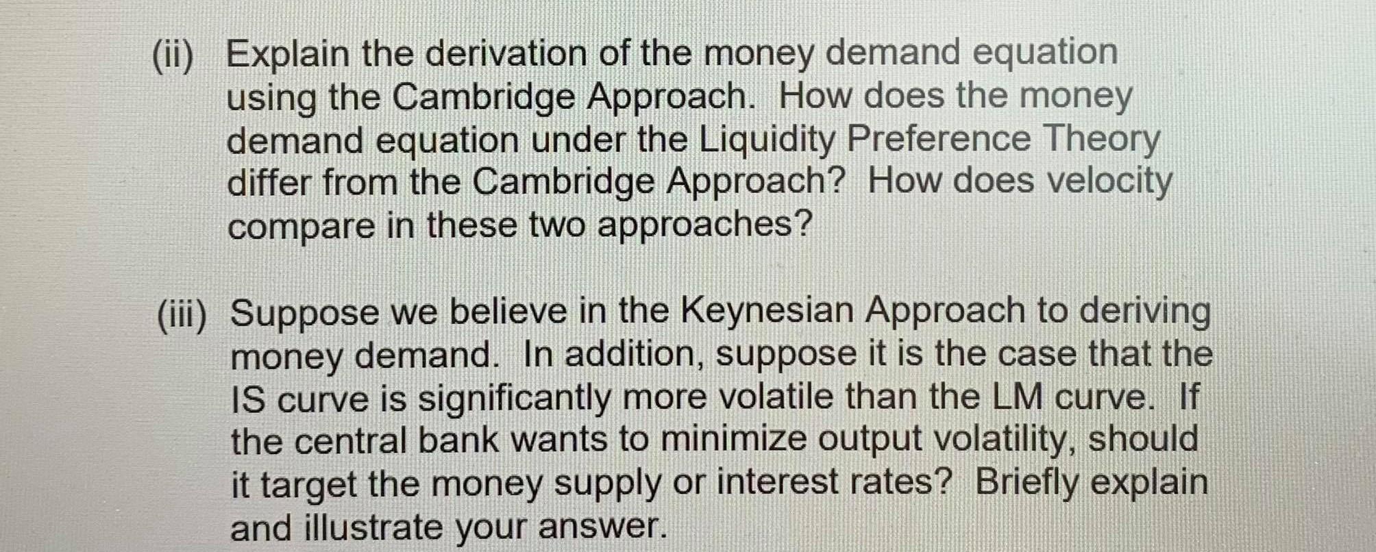 Solved (ii) Explain the derivation of the money demand | Chegg.com