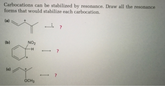 Solved Carbocations can be stabilized by resonance. Draw all | Chegg.com