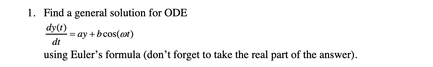 Solved 1. Find a general solution for ODE | Chegg.com
