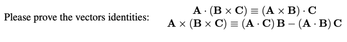 Solved Please prove the vectors identities: | Chegg.com