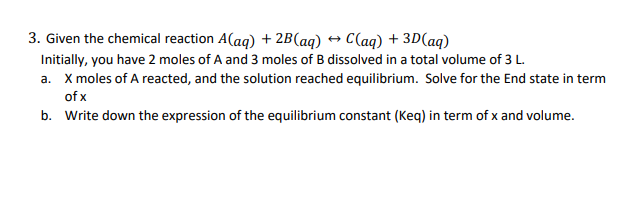 Solved 3. Given the chemical reaction | Chegg.com