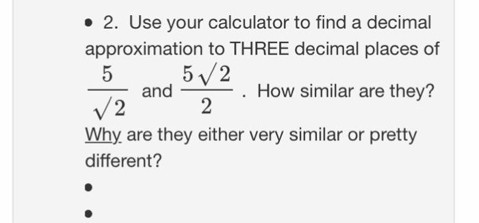 Solved Use your calculator to find a decimal approximation | Chegg.com