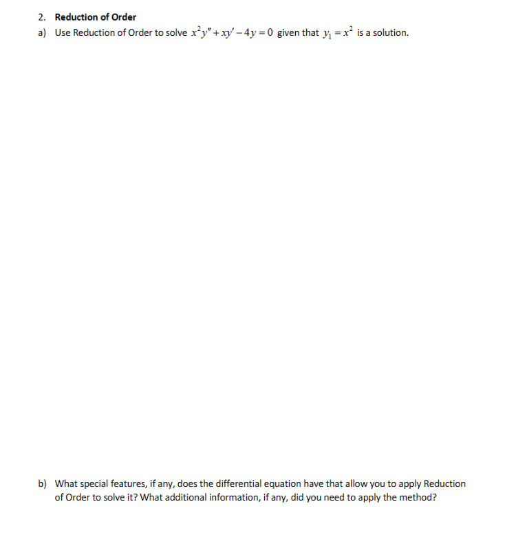 Solved 2. Reduction of Order a) Use Reduction of Order to | Chegg.com