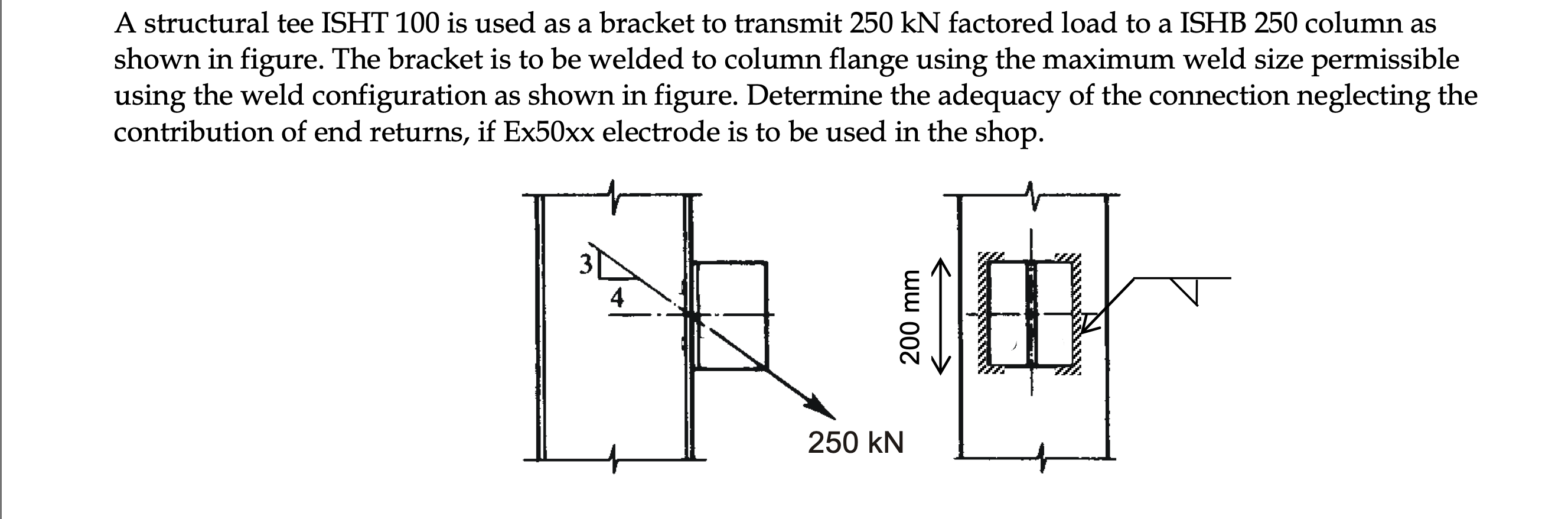 A structural tee ISHT 100 is used as a bracket to | Chegg.com
