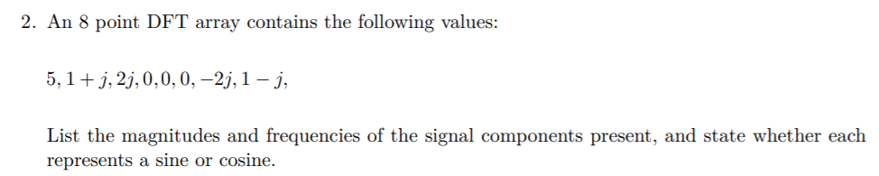 2. An 8 point DFT array contains the following | Chegg.com
