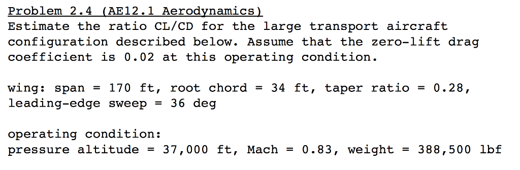 Solved Problem 2.4 (AE12.1 Aerodynamics) Estimate the ratio | Chegg.com