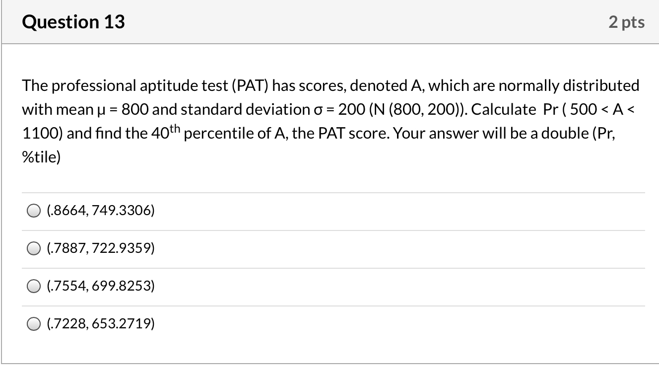Solved Question 13 2 pts The professional aptitude test | Chegg.com