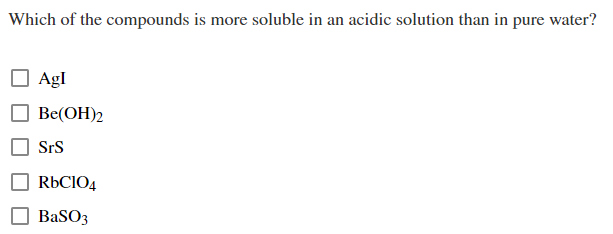 Solved Which of the compounds is more soluble in an acidic | Chegg.com