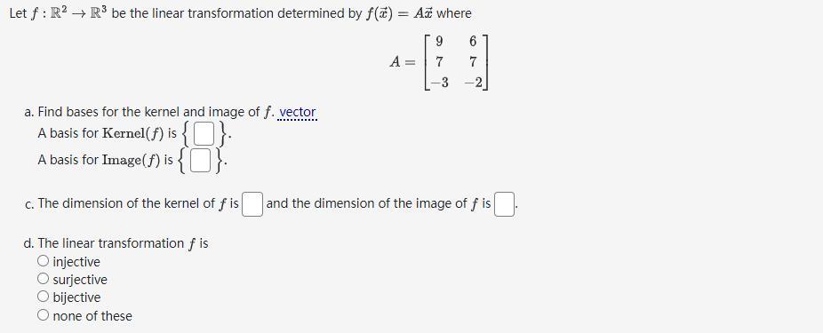 Solved Let f:R2→R3 be the linear transformation determined | Chegg.com