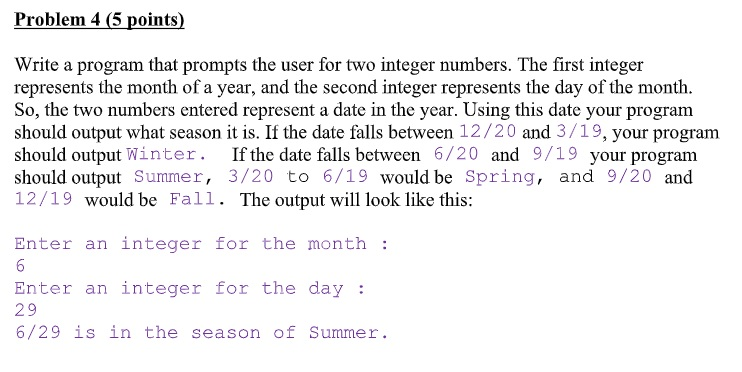 Solved Problem 4 (5 points) Write a program that prompts the | Chegg.com