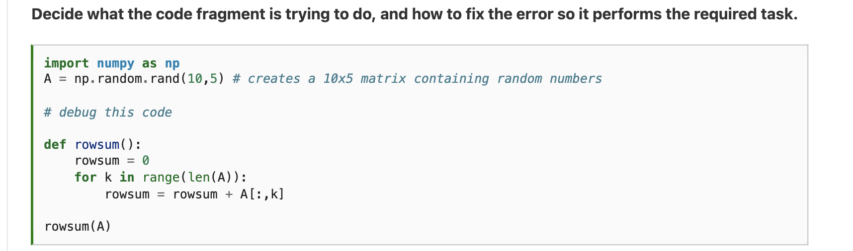 Solved Decide what the code fragment is trying to do, and | Chegg.com