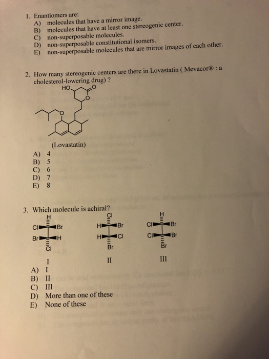 Solved 1. Enantiomers are: A) molecules that have a mirror | Chegg.com