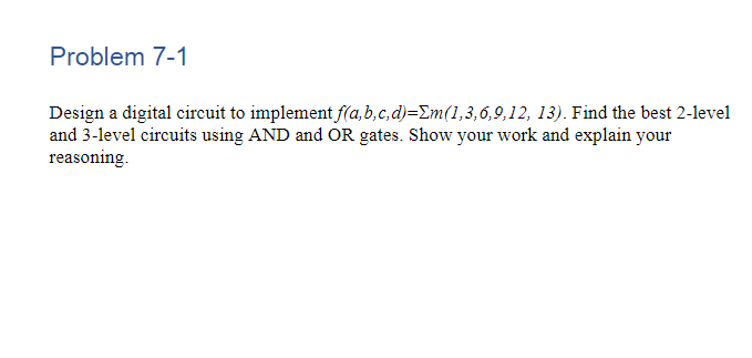 Solved Problem 7-1 Design a digital circuit to implement | Chegg.com