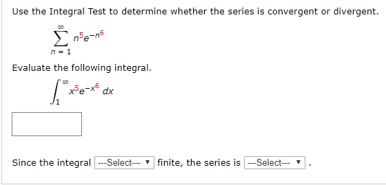 Solved Use the Integral Test to determine whether the series | Chegg.com